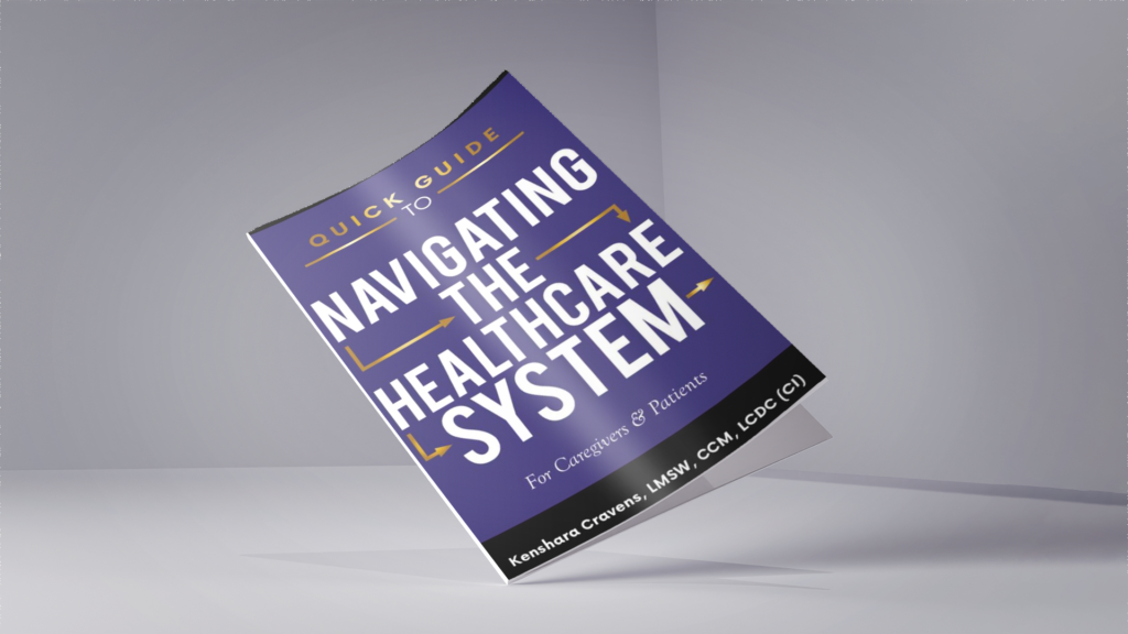 Quick Guide To Navigating the Healthcare System – The Medical Social Worker